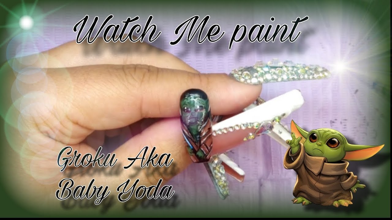 🎨Watch Me Paint Groku Aka Baby Yoda | Press On Nails | Cartoon ...