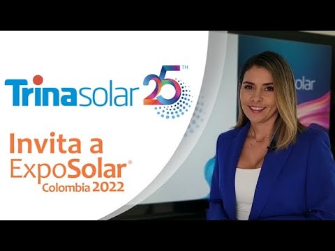 Trina Solar Invita a ExpoSolar Colombia 2022 - YouTube