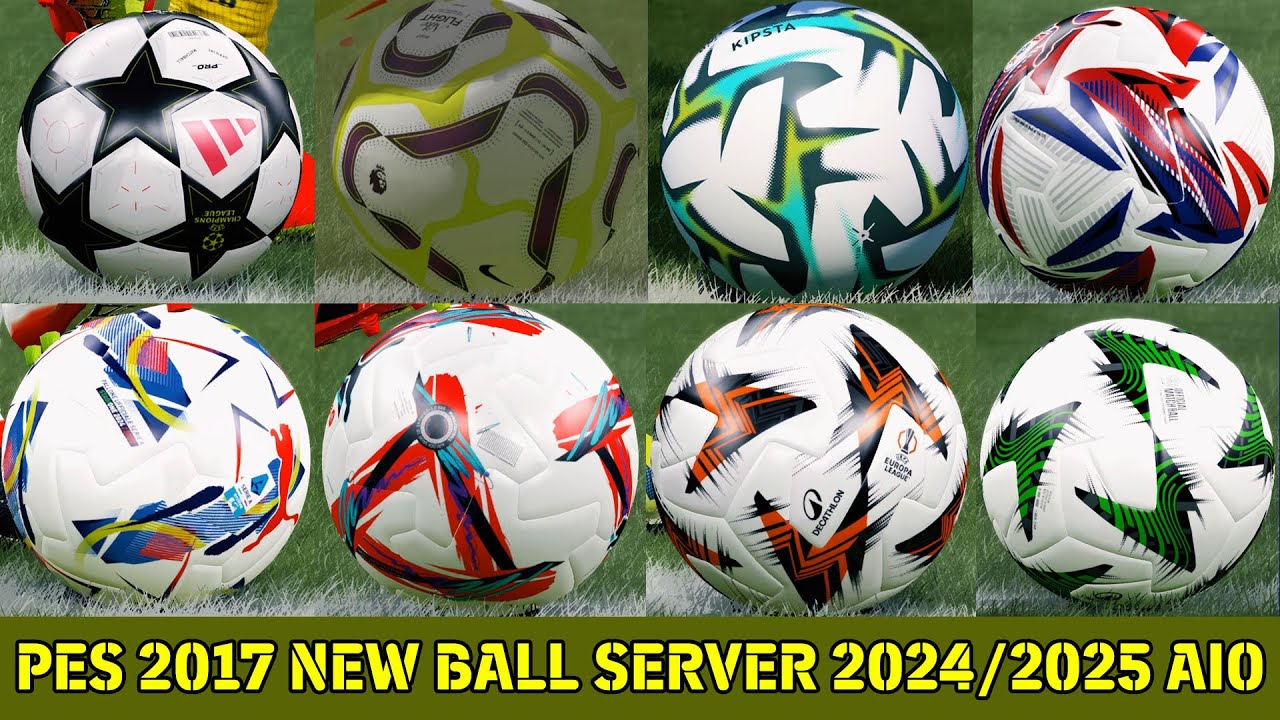 PES 2017 NEW BALL SERVER 2024/2025 AIO - YouTube