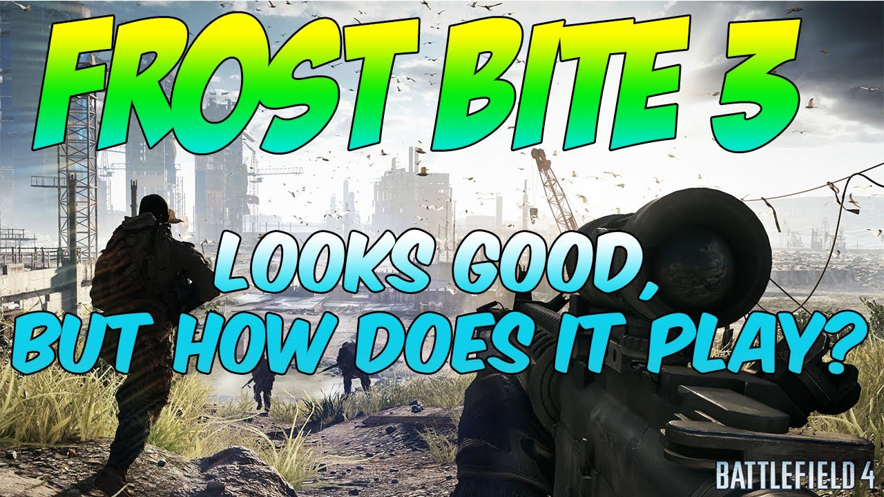 Frostbite 3 Engine Talk -- It Looks Good, But How Does It Play? - YouTube