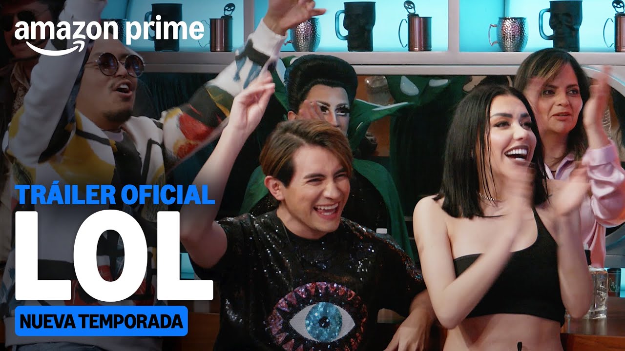 LOL, nueva temporada - Tráiler oficial | Amazon Prime - YouTube