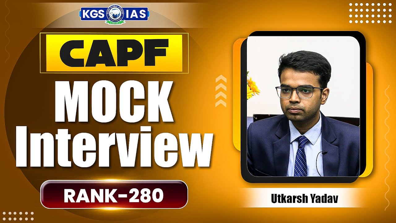 UPSC CAPF ASSISTANT COMMANDANTS 2024 Result | Rank 280 Utkarsh Yadav Mock Interview | CAPF - YouTube