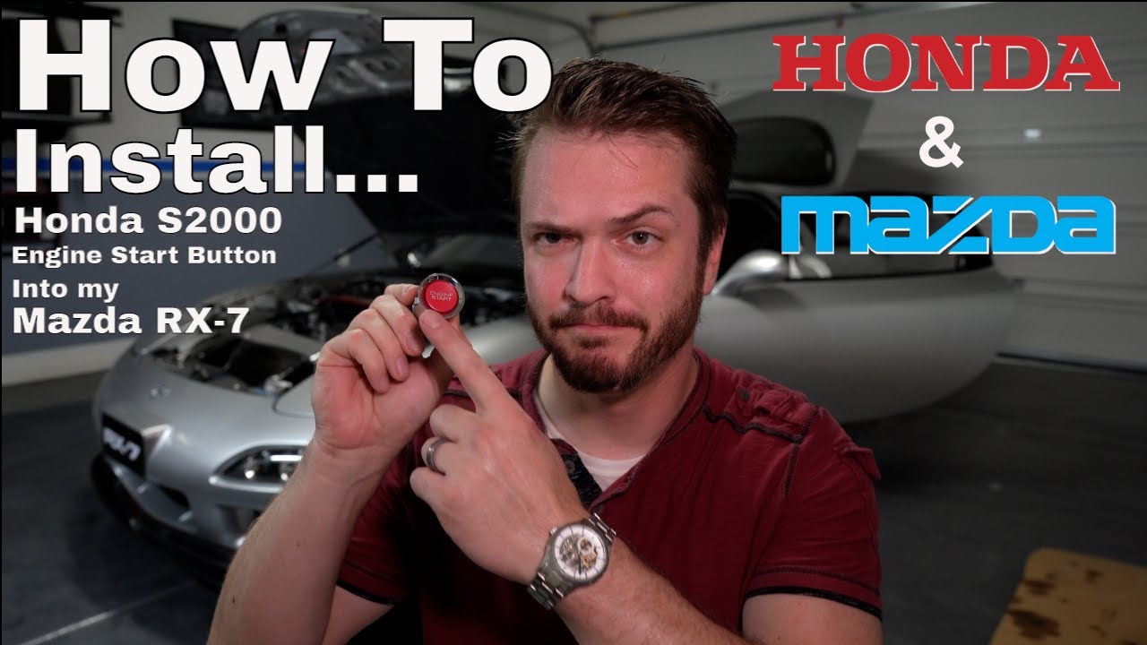 How to Install a Honda S2000 Engine Start Button Into Mazda RX-7 - YouTube