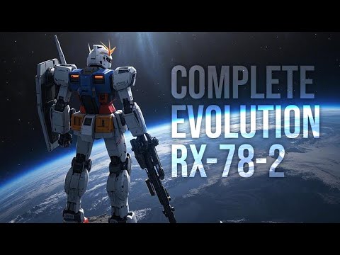 🔥 The Complete Evolution of RX-78-2 Gundam (1979 - Future) - YouTube