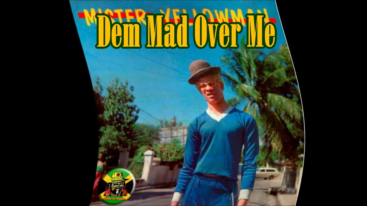 Yellowman - Dem Mad Over Me - YouTube