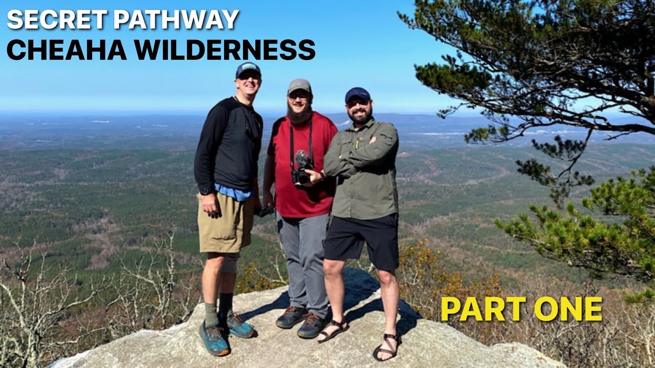 SECRET PATHWAY CHEAHA WILDERNESS (PART ONE) - YouTube