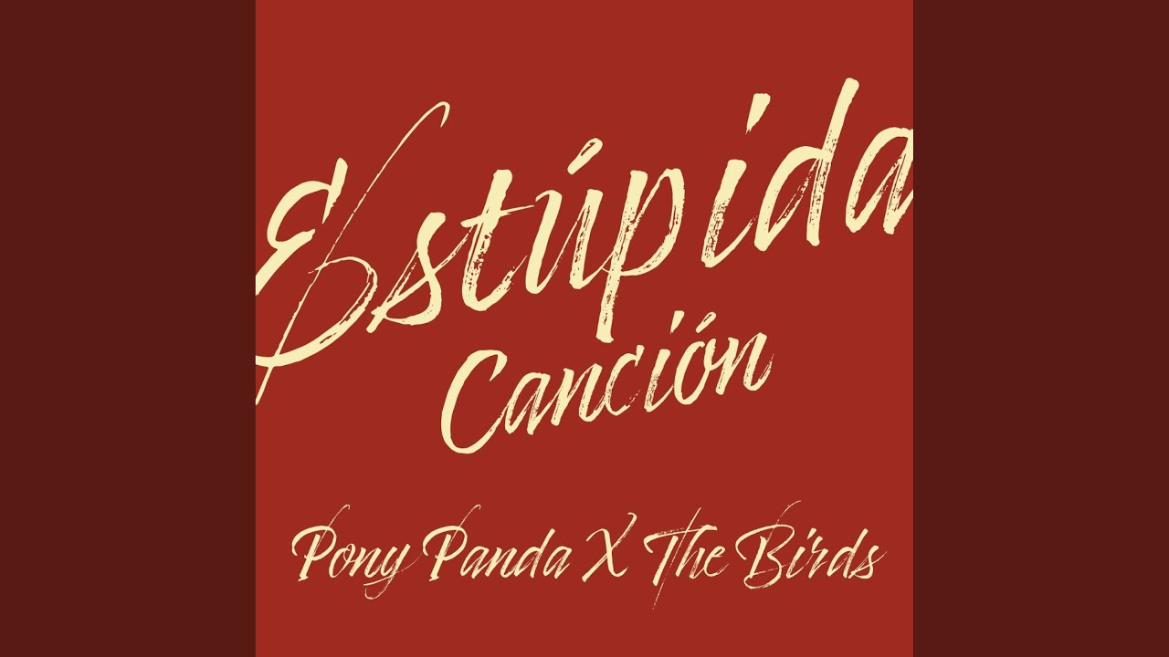 Estúpida Canción - YouTube