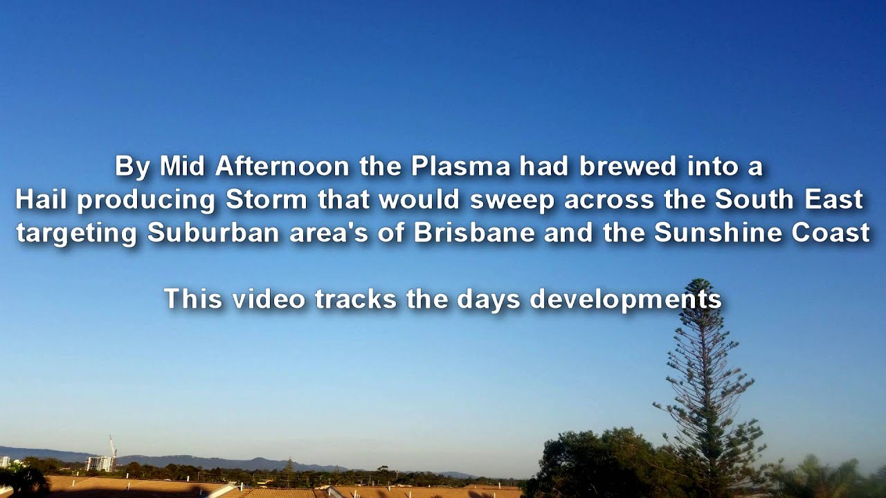 PLASMA HAIL CREATION - 2015 NOVEMBER 7TH - Australia - YouTube