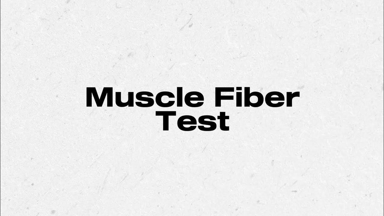 Muscle Fiber Test - YouTube