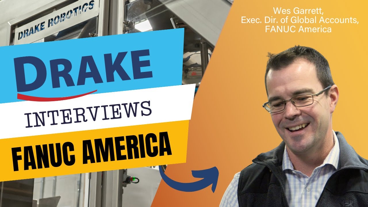 Drake Loaders Interviews FANUC America - YouTube