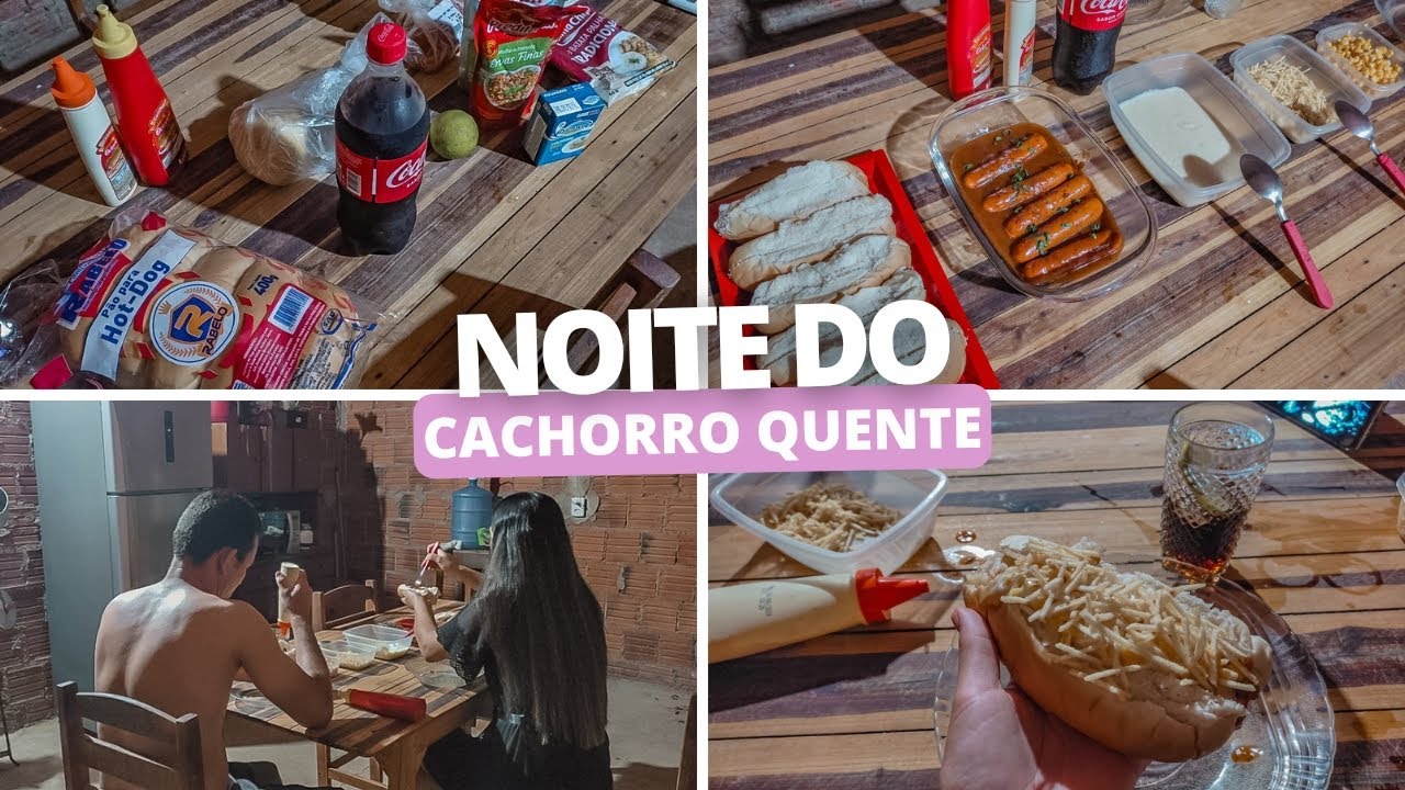 NOITE DO HOT DOG| MOLHO DE SALSICHA/ PURÊ DE BATATA/ COMPLEMENTOS E ...
