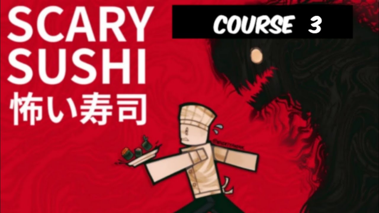 ROBLOX Scary Sushi Course 3: Complete Walkthrough! - YouTube