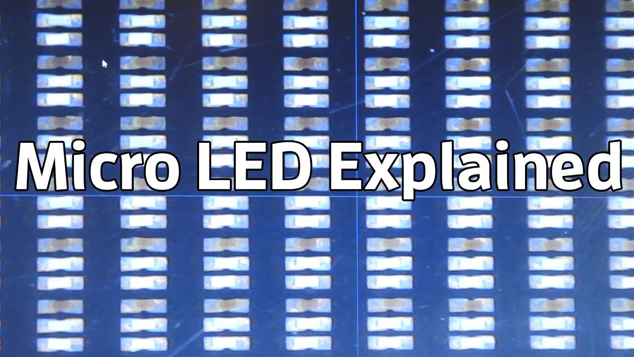 Samsung's Micro LED explained - YouTube