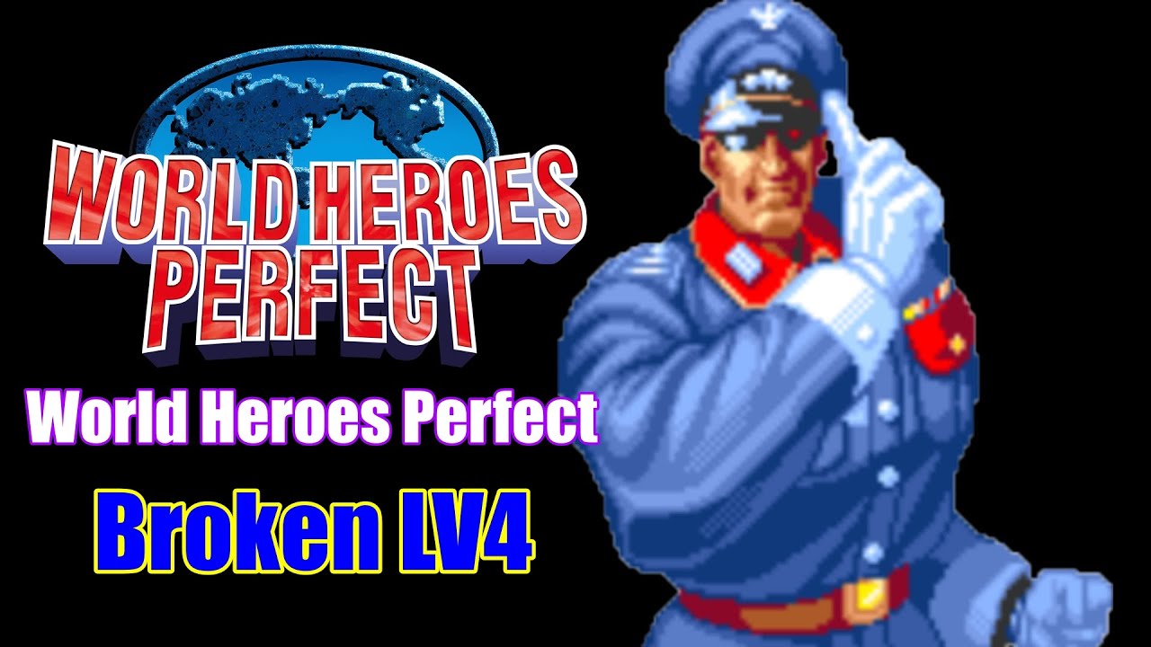 [ARCADE] World Heroes Perfect Brocken LV4 / ワールドヒーローズ / HD1080p 60FPS ...