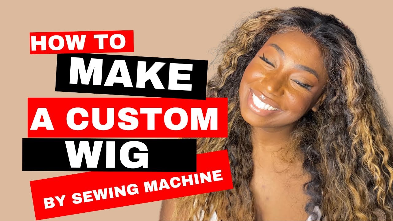 How to Make a Custom Wig on a Sewing Machine | Beginner-Friendly ...
