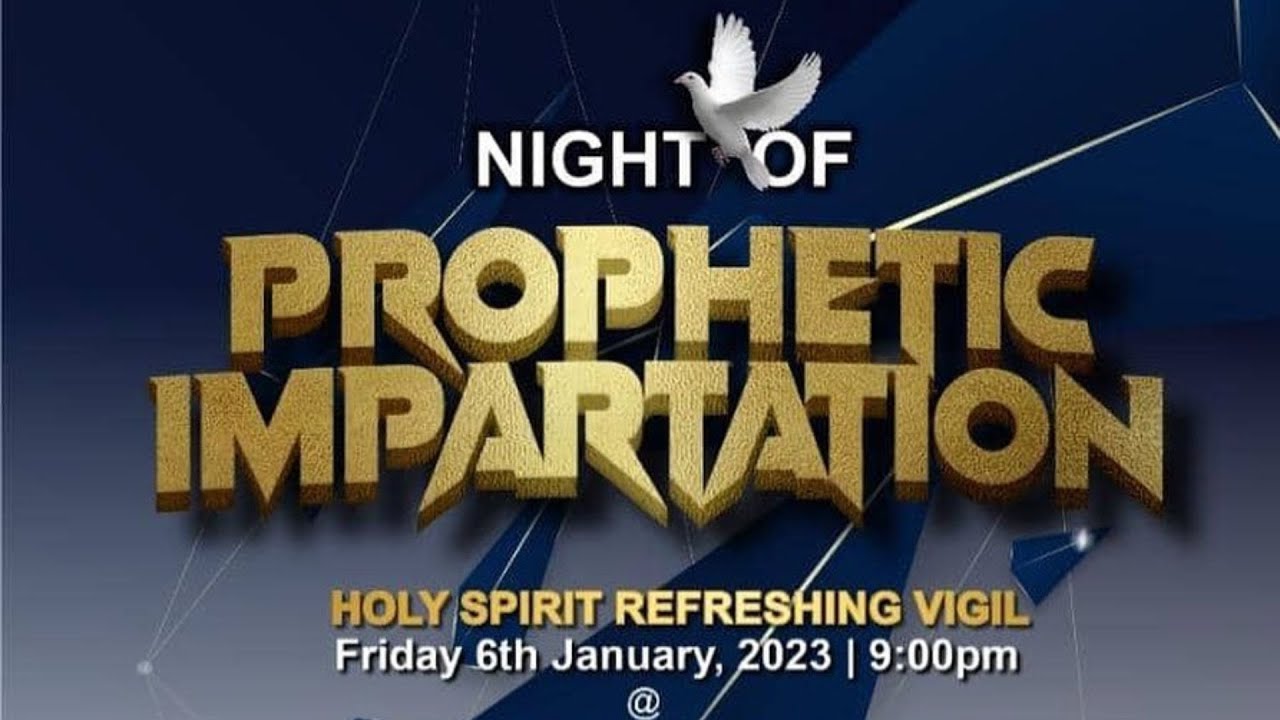 January Edition: Holy Spirit Refreshing Vigil, January 6, 2023 - YouTube