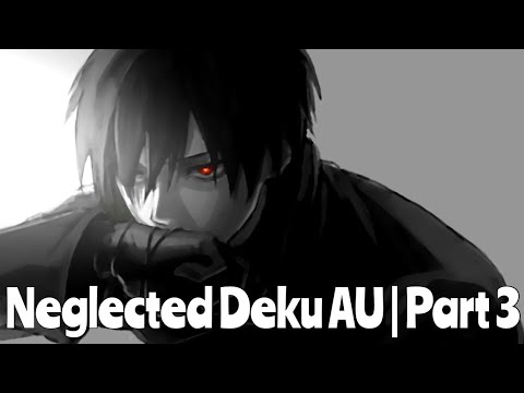 neglected deku part 3 the end of this series - YouTube