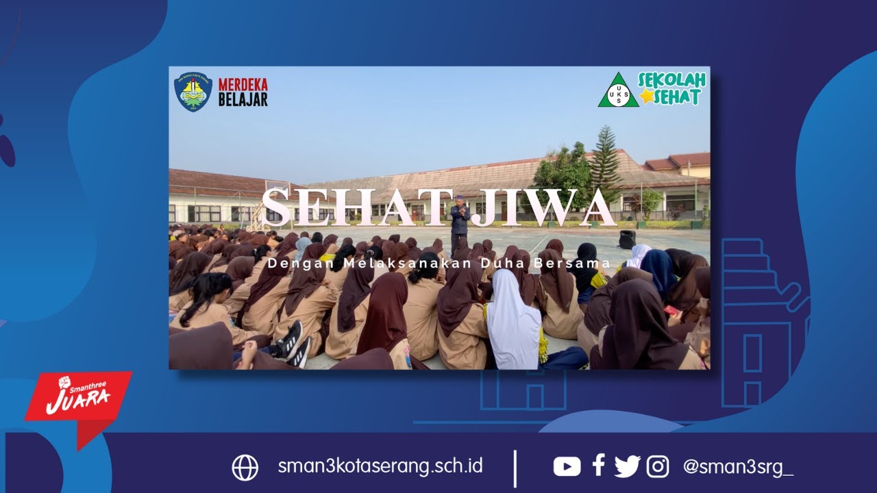 "Sehat Jiwa" (Minggu 1) - Gerakan Sekolah Sehat SMAN 3 Kota Serang ...