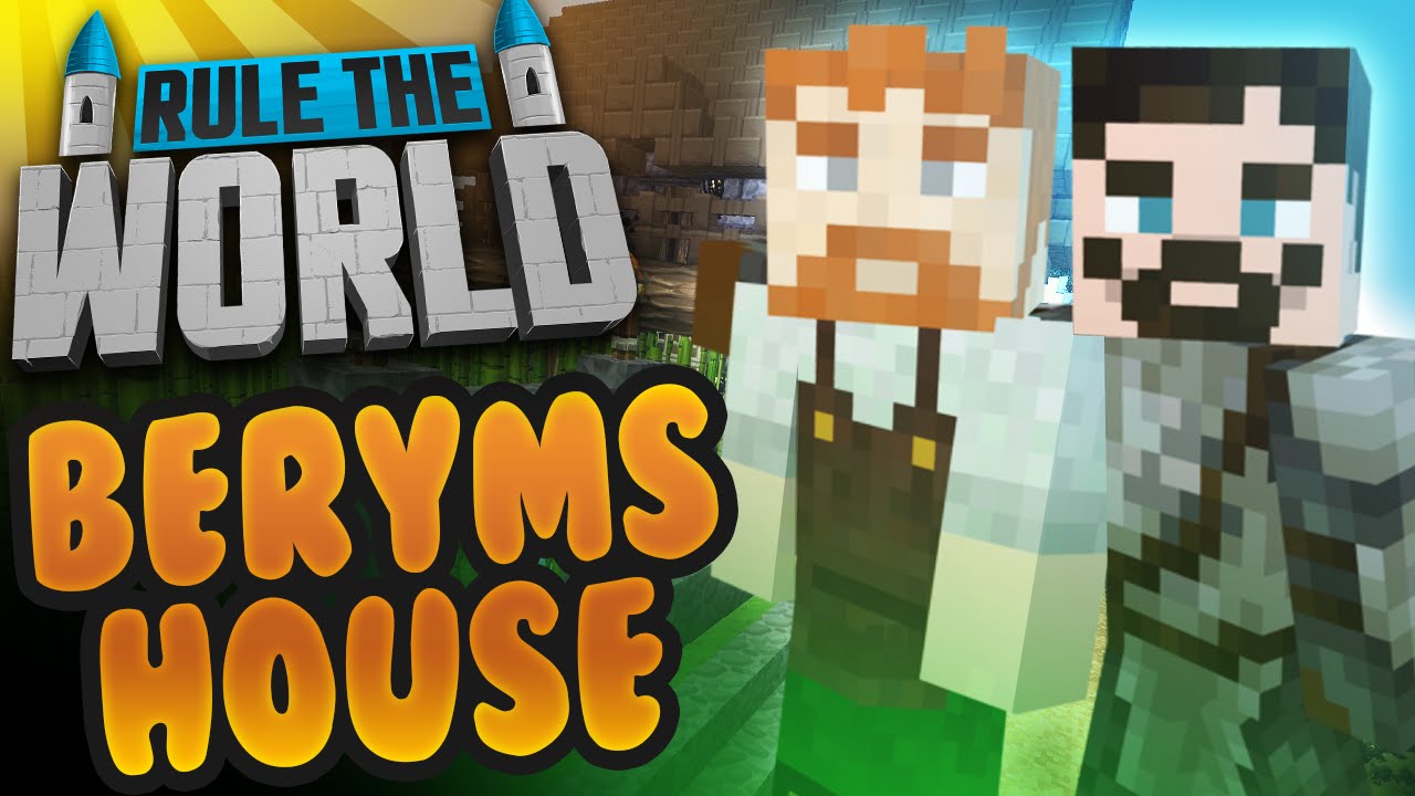 Minecraft Rule The World #53 - Berym's Home - YouTube