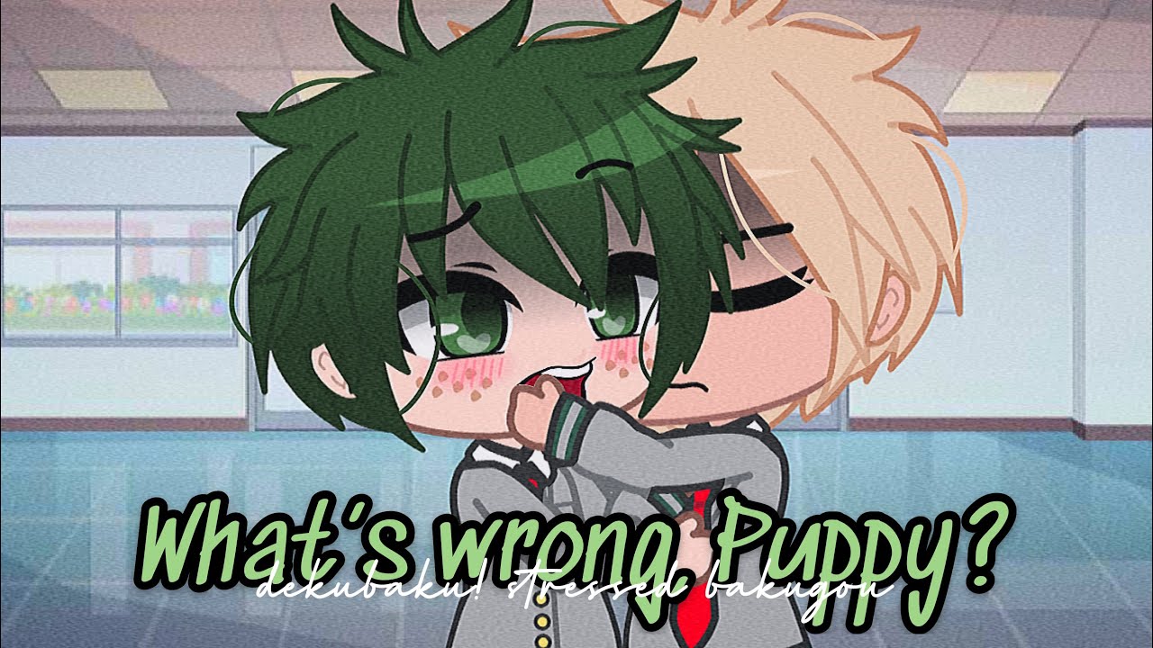 What’s wrong, Puppy? 😰 || DekuBaku Fluff! • [ BNHA AU ] - YouTube