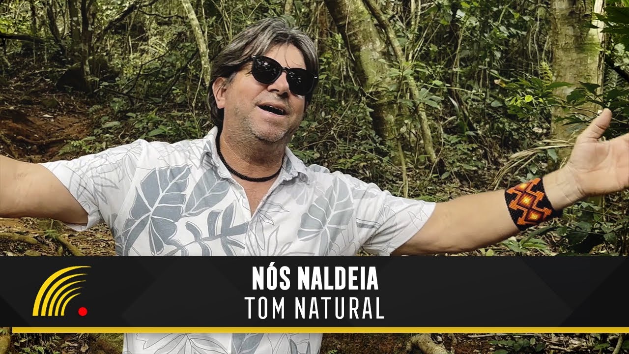 Nós Naldeia - Tom Natural (Clipe Oficial) - YouTube