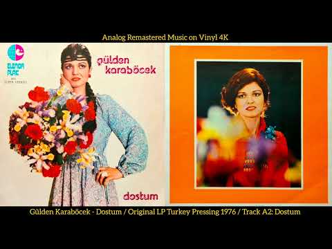 Gülden Karaböcek - Dostum (Original LP Song Analog Remastered 1976) 4K