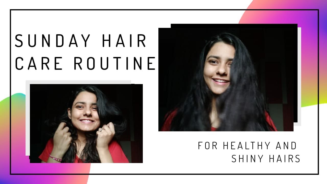 SUNDAY HAIR CARE ROUTINE | How to get long, shiny and healthy hair ...