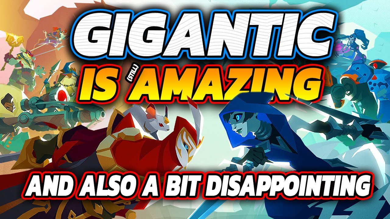 Gigantic is BACK and Better... But not by much. (Gigantic Rampage ...