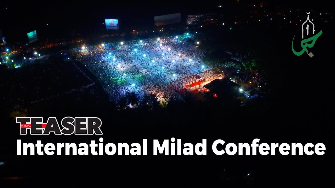 Countdown begins to the world’s Largest International Milad Conference ...