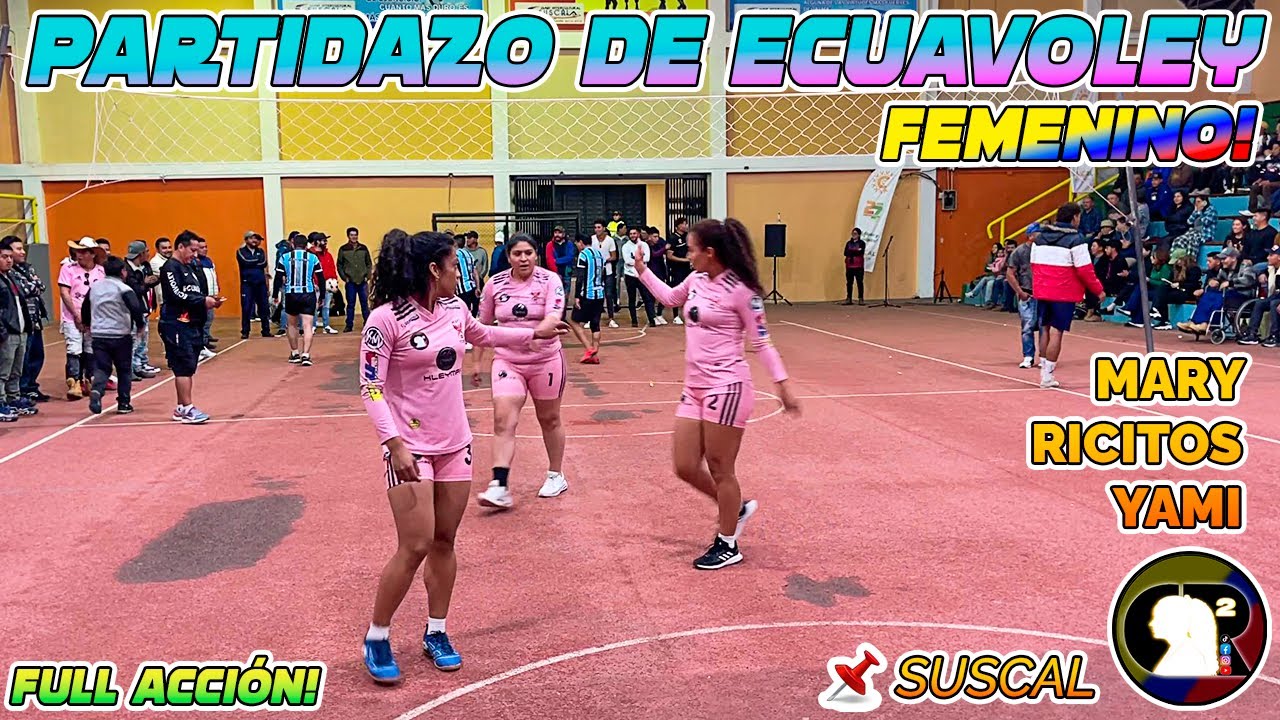 🇪🇨🫵ECUAVOLEY UN TRIO MUY SÓLIDO😱📍PARTIDAZO en SUSCAL POR SUS FIESTAS 🎉 ...