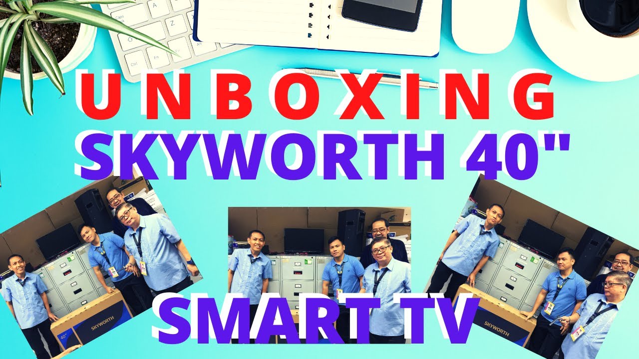 Unboxing Skyworth 40" Smart TV - YouTube