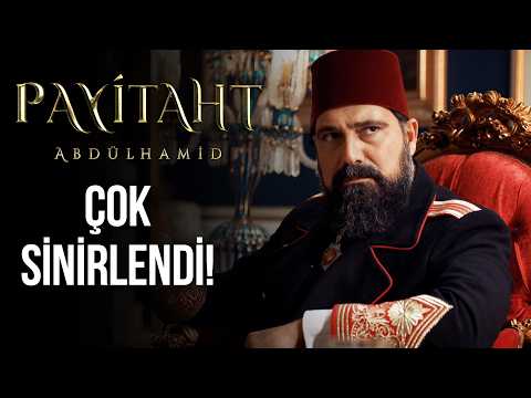 Abdülhamid neye sinirlendi?- Payitaht Abdülhamid 147. Bölüm