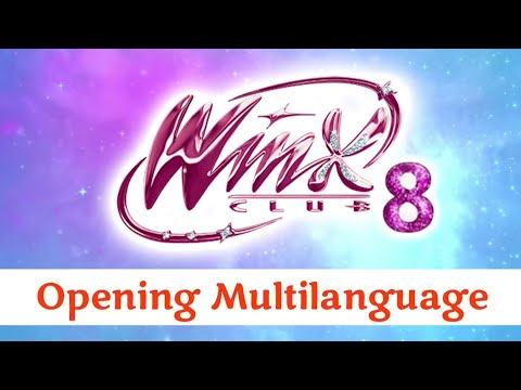 Winx Club Season 8 Opening Multilanguage [15 Languages/16 Versions]