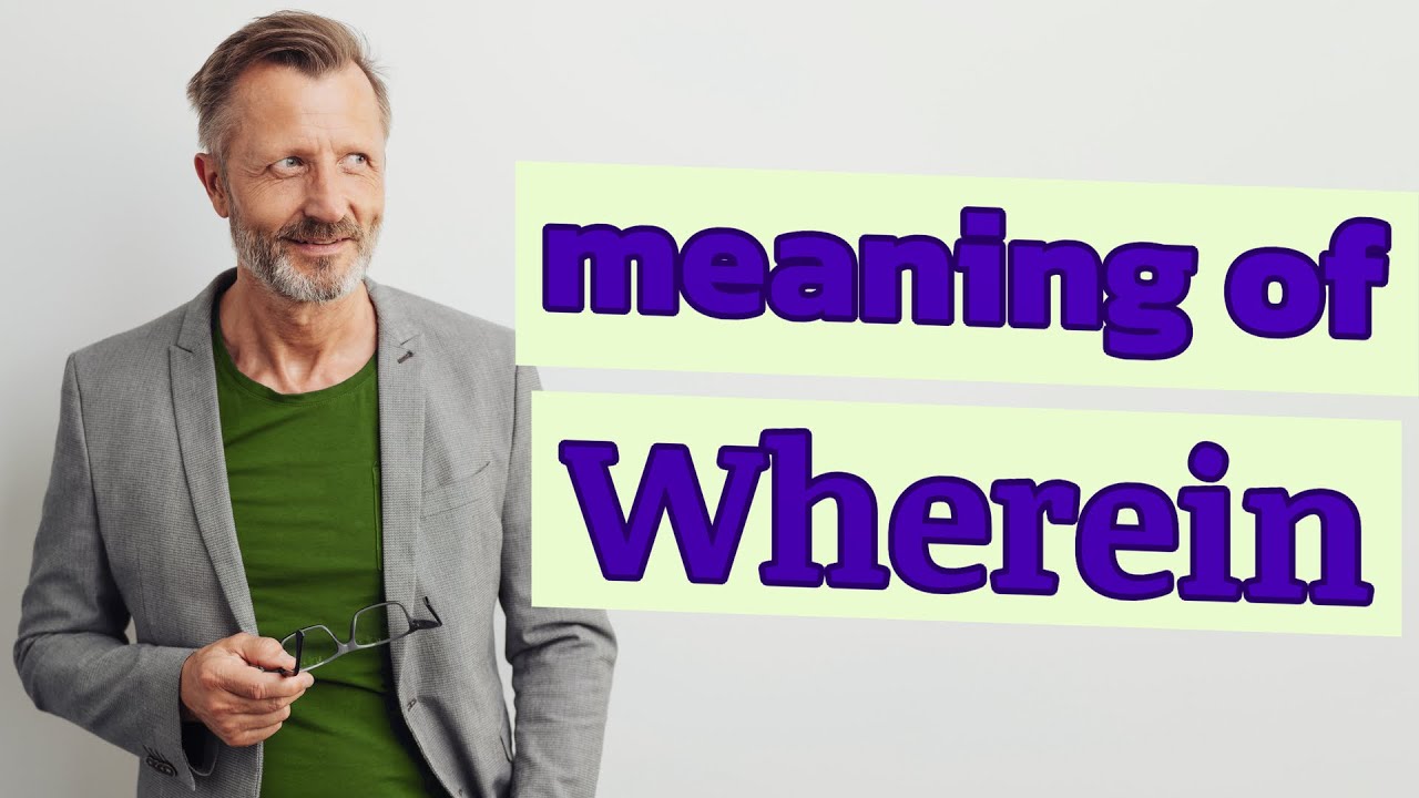 Wherein | Definition of wherein 📖 - YouTube