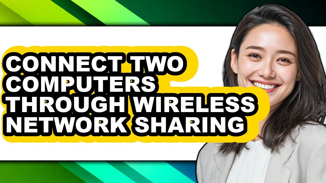 How to Connect Two Computers Through Wireless Network Sharing - Step by ...