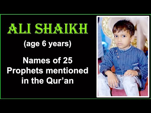 Names of 25 Prophets | Ali Shaikh (age 6 years) - YouTube