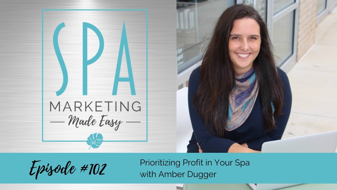 Prioritizing Profit in Your Spa with Amber Dugger - YouTube