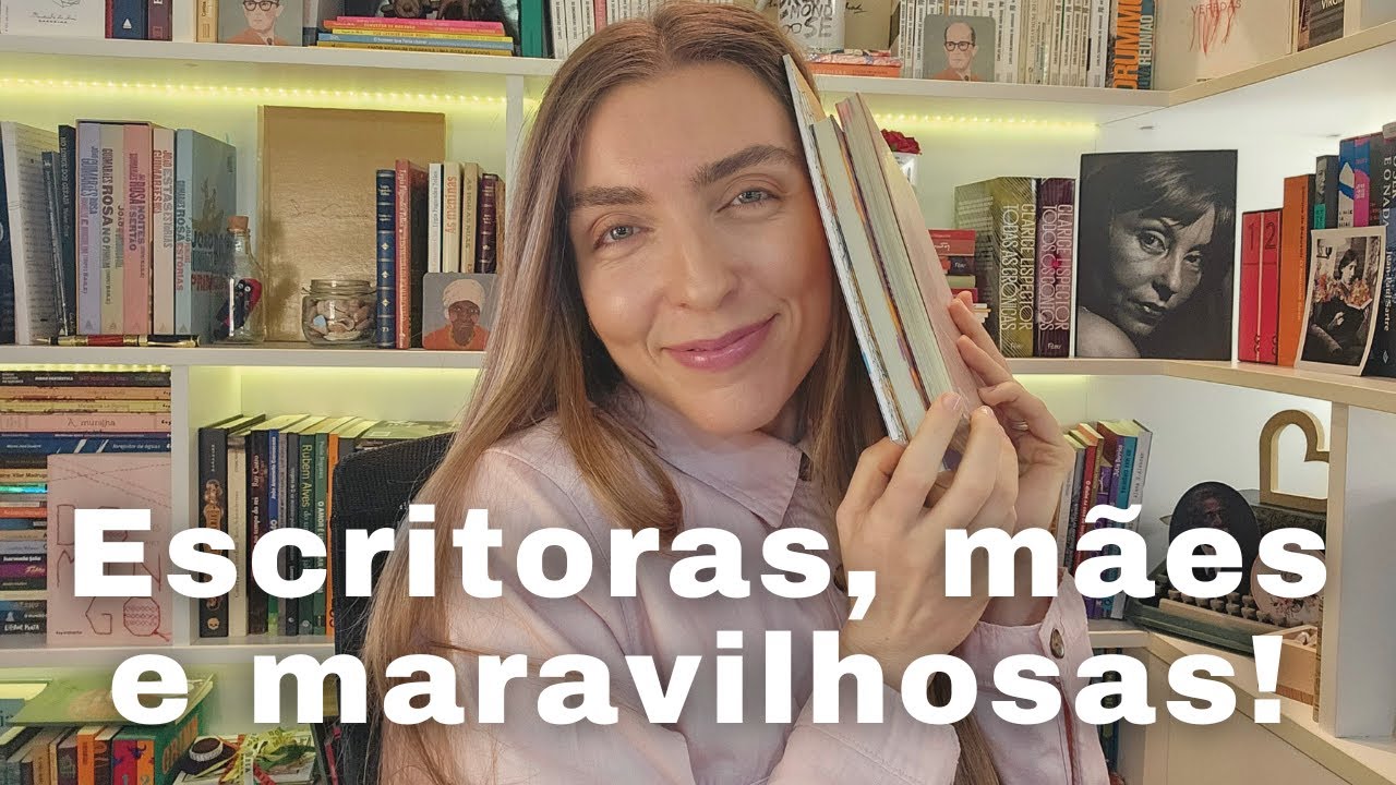 4 autoras e mães brasileiras que escreveram sobre as muitas ...