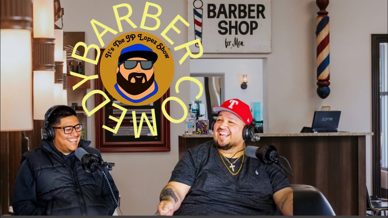 It’s The JP Lopez Show Episode 138 | Barber Comedy - YouTube