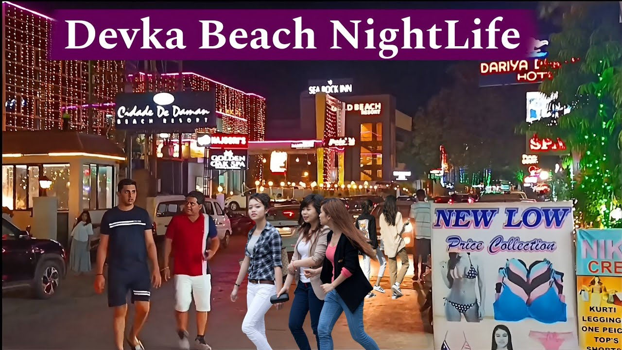 Daman Nightlife | Daman Red Light | Street Road I Devka Beach Nightlife | Devka Beach | Kanpur ...