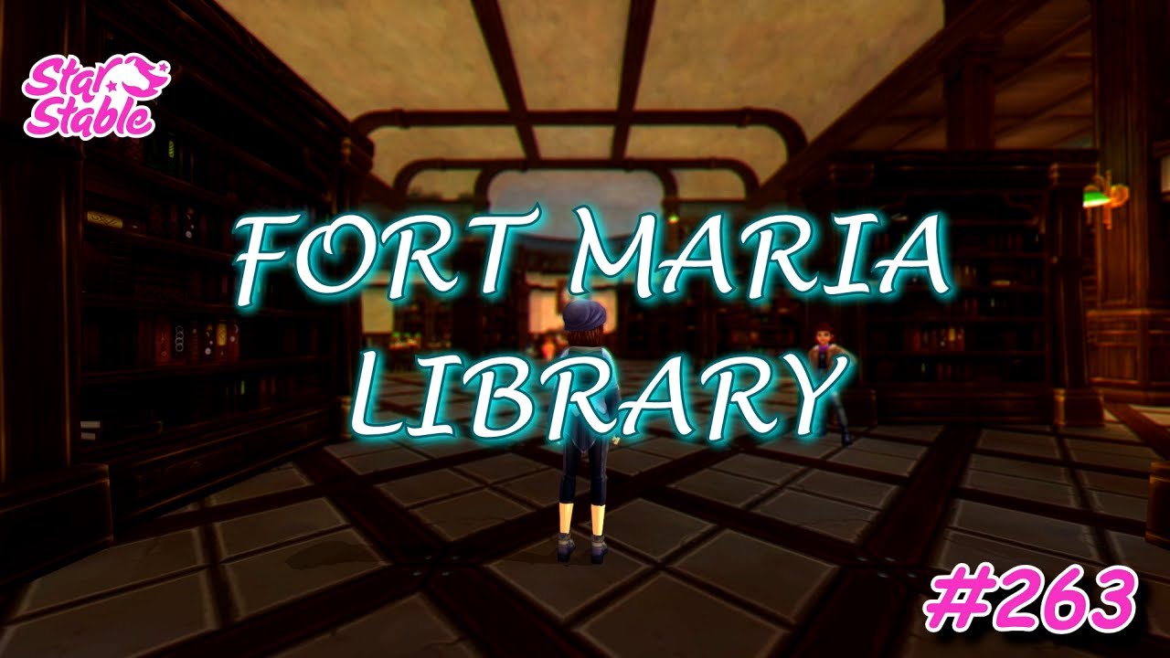 We are in FORT MARIA LIBRARY!!! - Let's play: Star Stable Online (part ...
