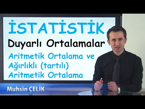 4) Aritmetik Ortalama, Ağırlıklı Aritmetik Ortalama | Merkezi Eğilim Ölçüleri | İSTATİSTİK  |  XDERS