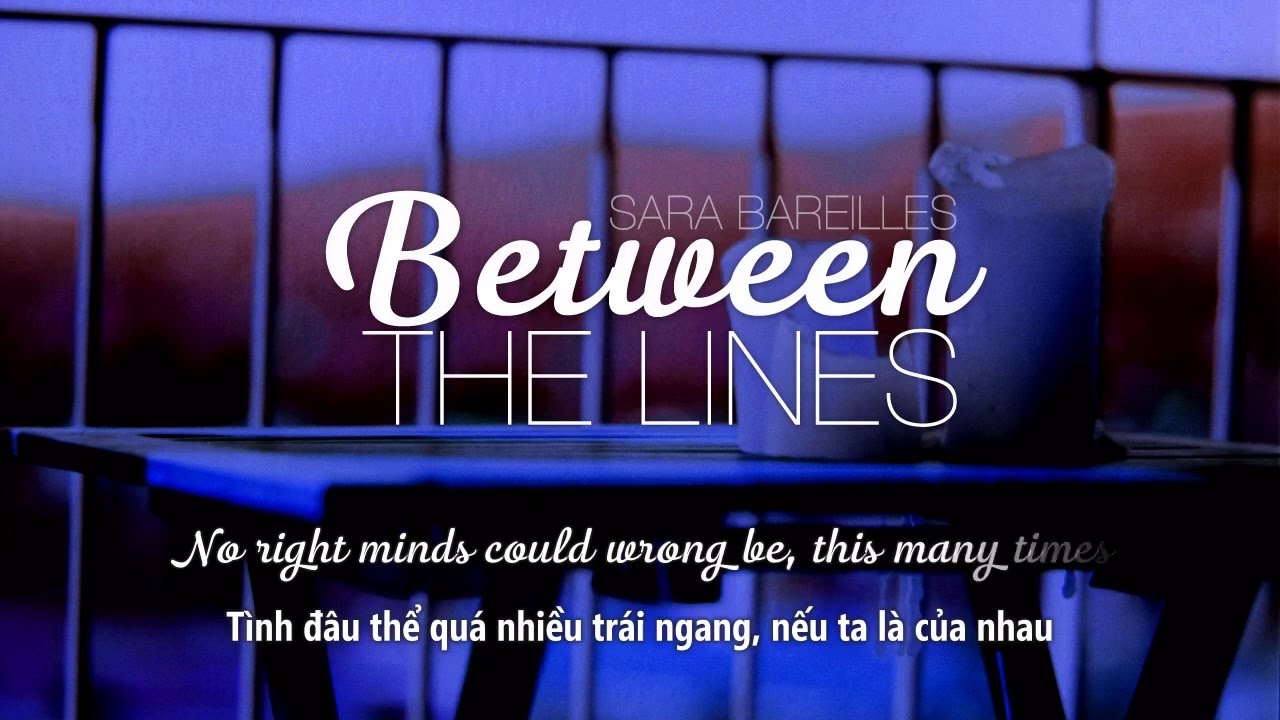 Lyrics + Vietsub || Between The Lines || Sara Bareilles - YouTube