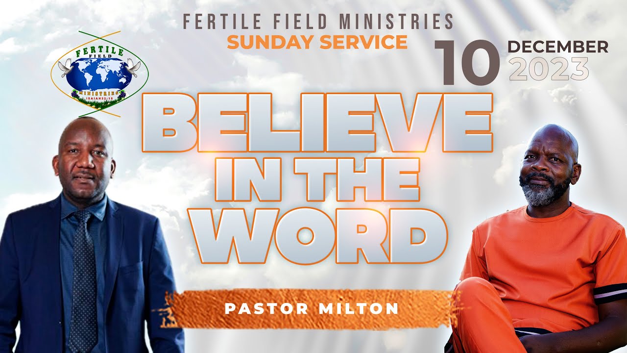 Sunday Service (10 December 2023) | Believe in the Word | Pastor Milton ...