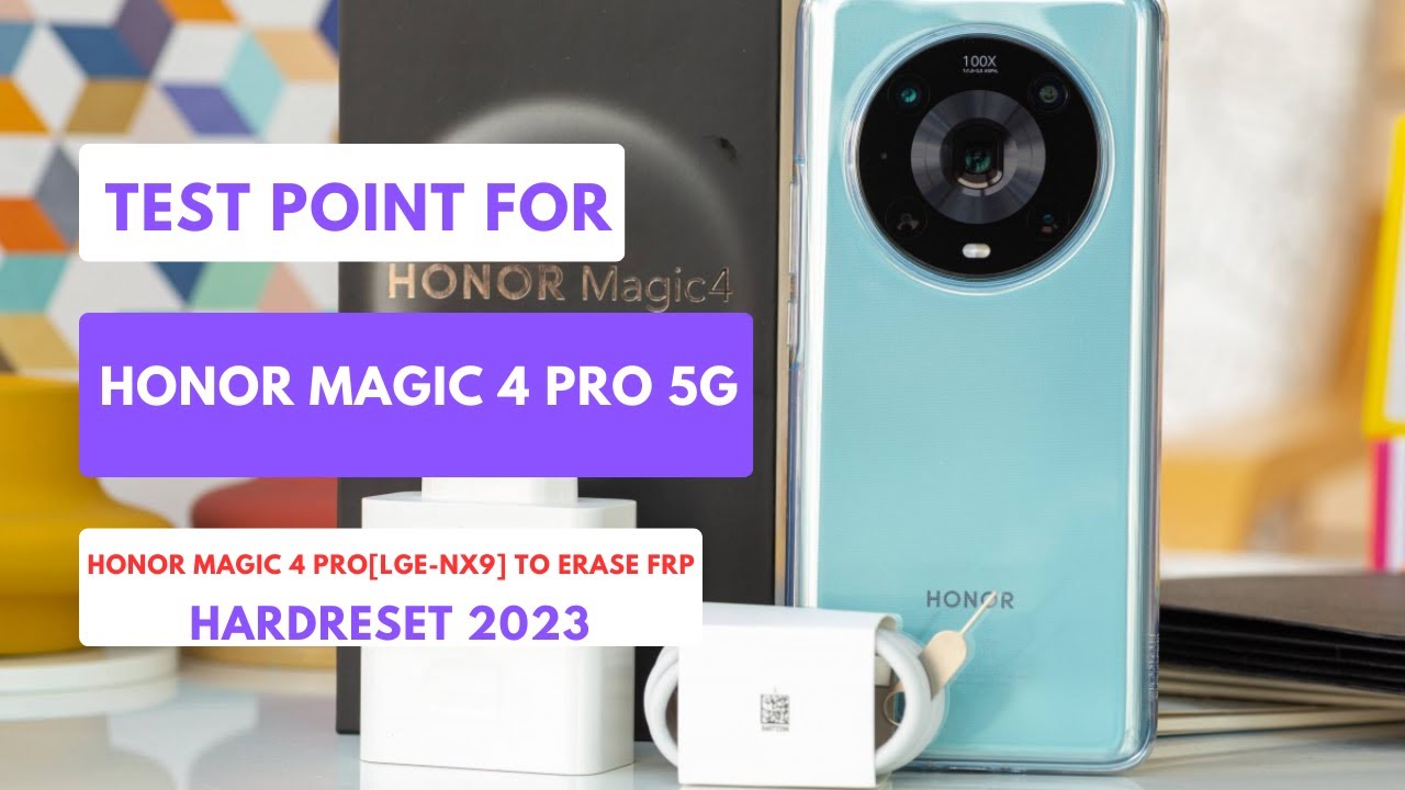 TEST POINT FOR HONOR MAGIC 4 PRO 5G|HONOR LGE-NX9| TO ERASE|REMOVE FRP ...