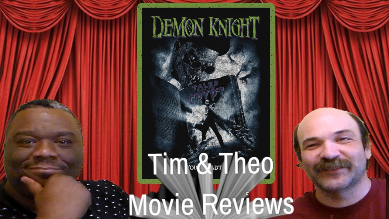 Movie Monday: Theo and Tim review Demon Knight - YouTube