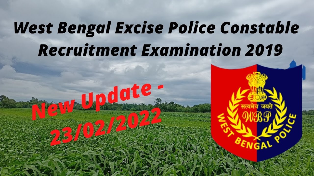 new update for WB excise constable 2019#date - 23/02/2022 - YouTube