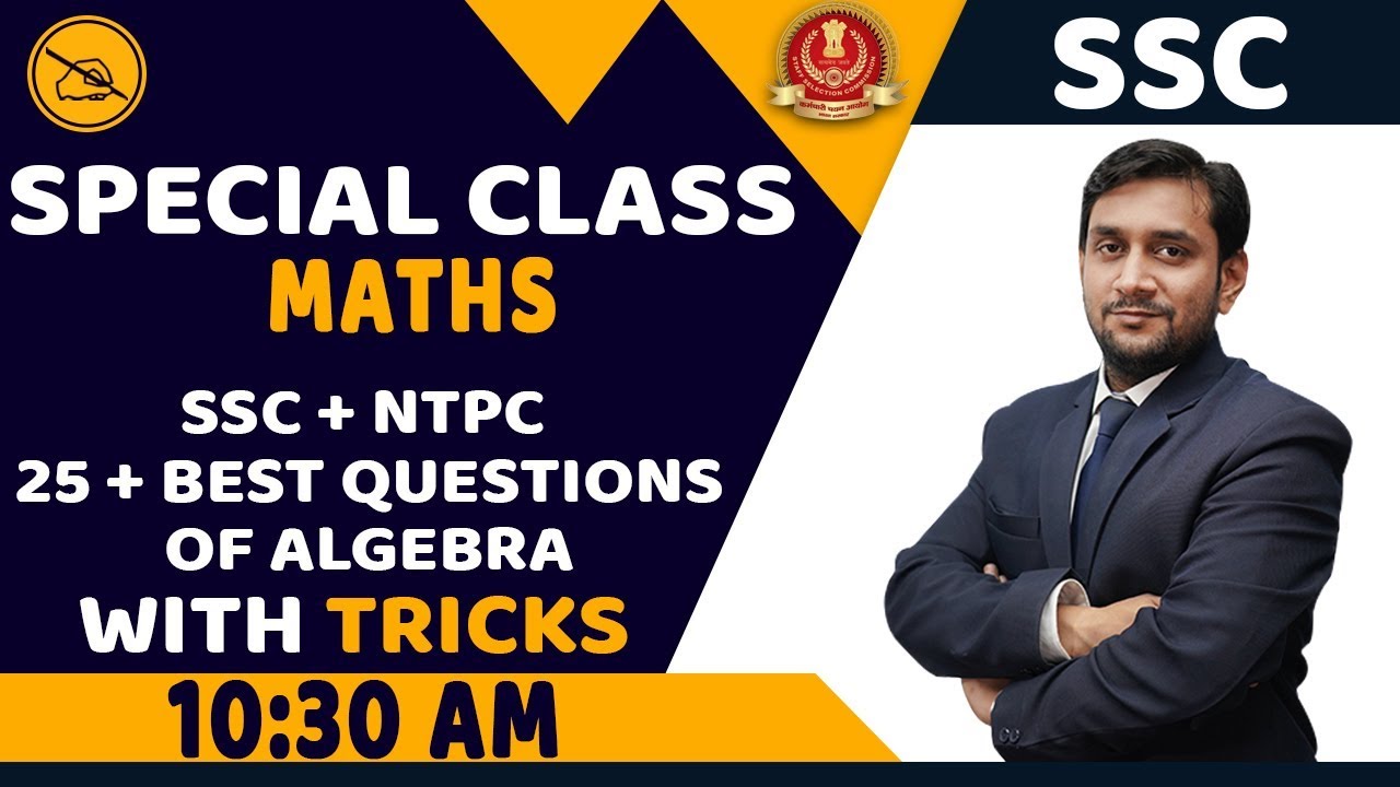 MATHS | SPECIAL SSC CLASS | ALGEBRA | 10:30 AM - YouTube