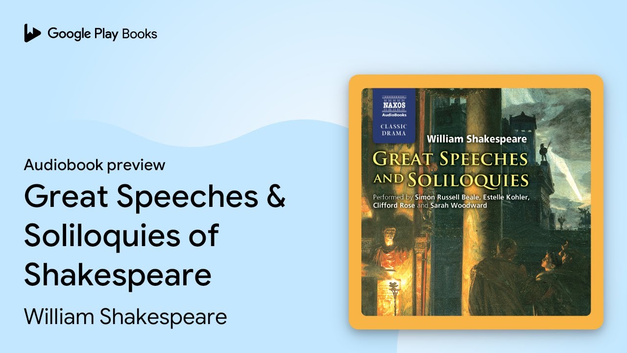 Great Speeches & Soliloquies of Shakespeare by William Shakespeare ...
