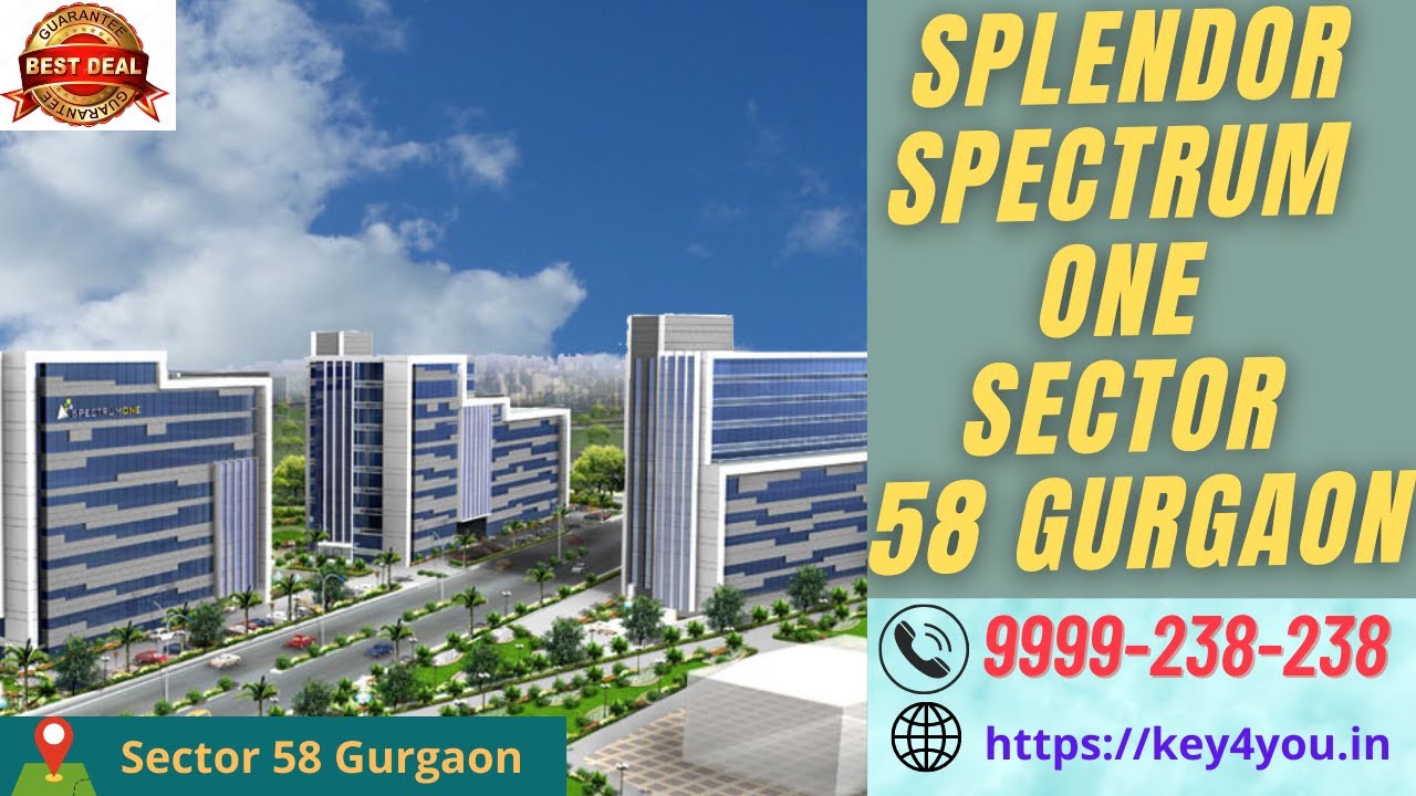 Splendor Spectrum One Sector 58 Gurgram Office Space/ Commercial Retail ...